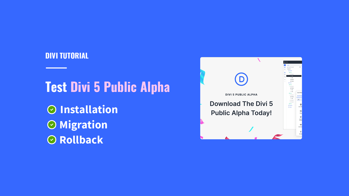 7 Steps To Test Divi 5 Alpha: Installation, Migration and Rollback ...
