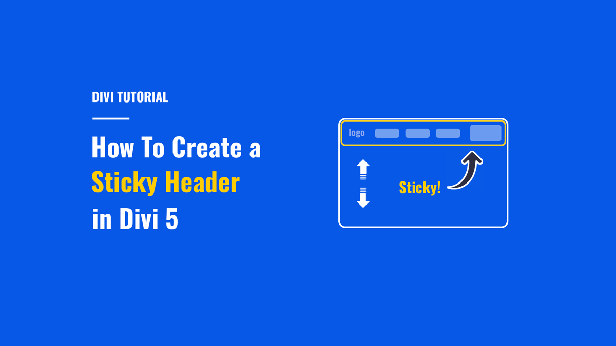 How to Create a Sticky Header in Divi 5 - Divicio.us